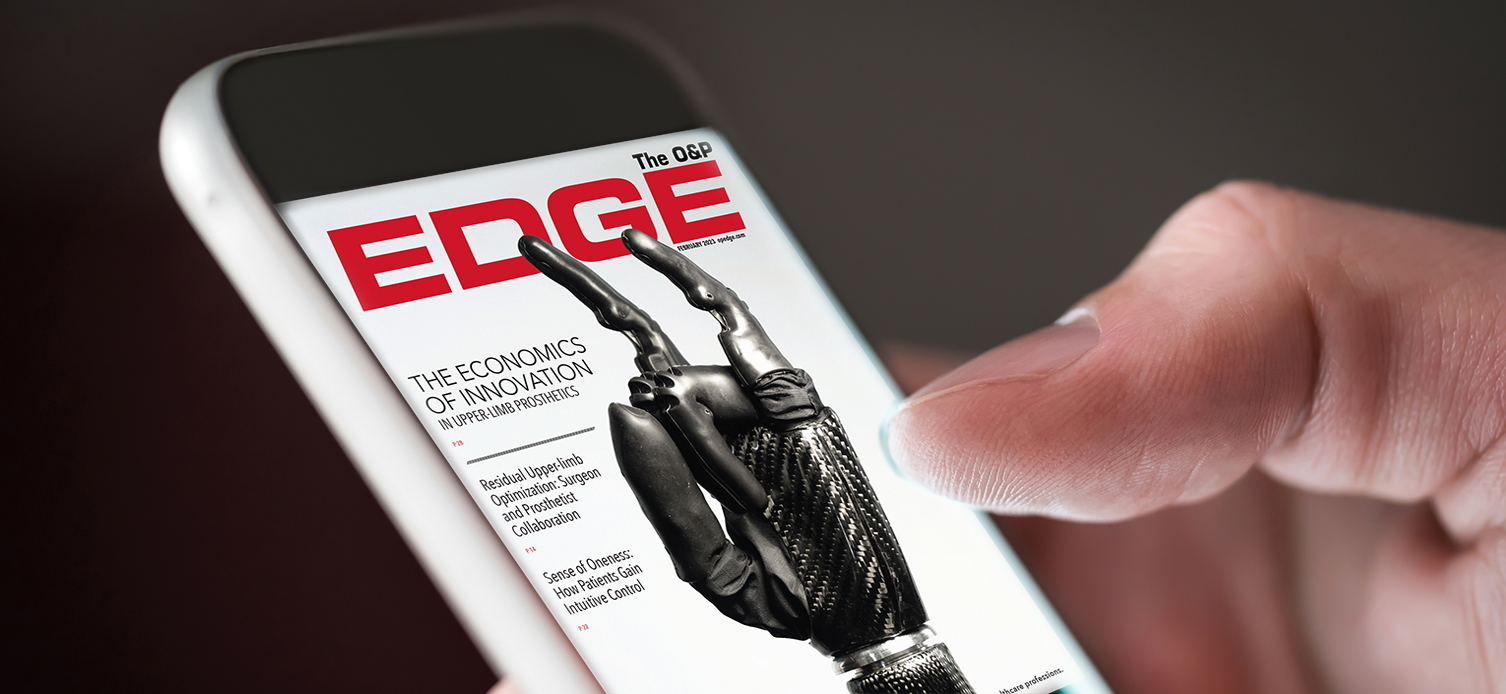 EDGE Flipbooks - The O&P EDGE Magazine